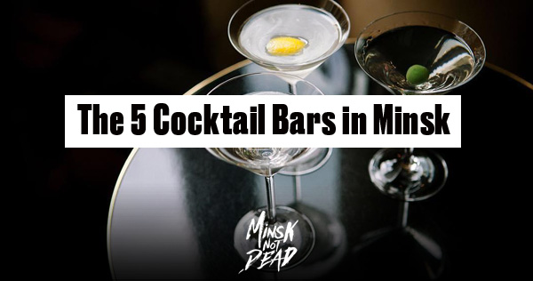 Best Cocktail Bars in Minsk