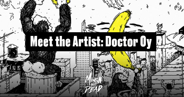 Meet the Artist: Doctor Oy